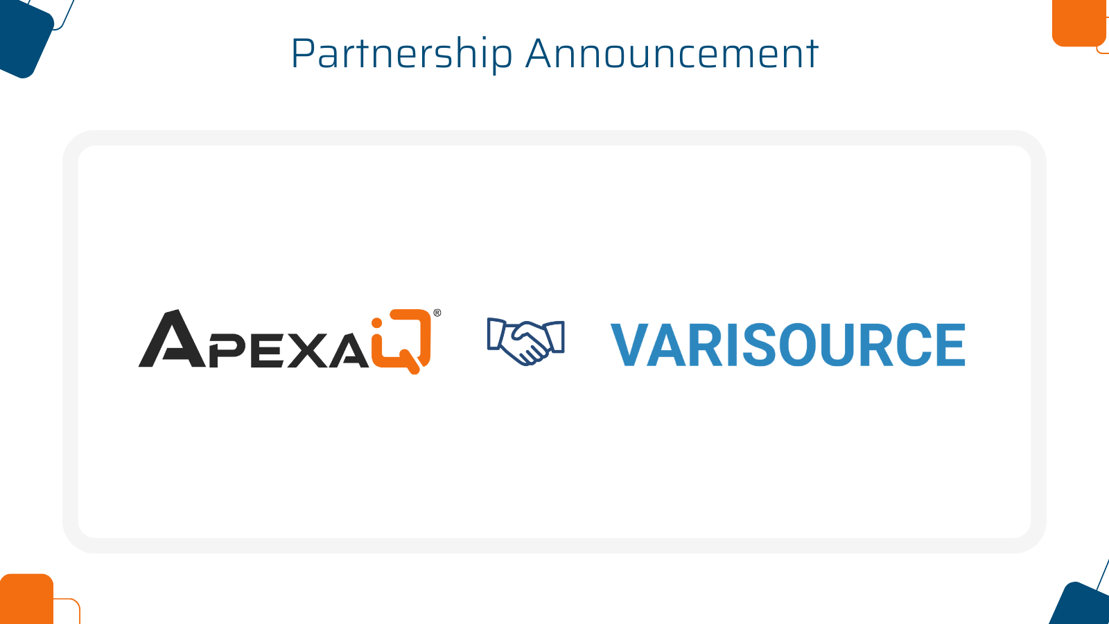 Apexa iQ Announces New Reseller Partner: Varisource - Apexa IQ